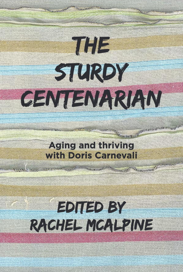 The Sturdy Centenarian: coming soon — Write Into Life